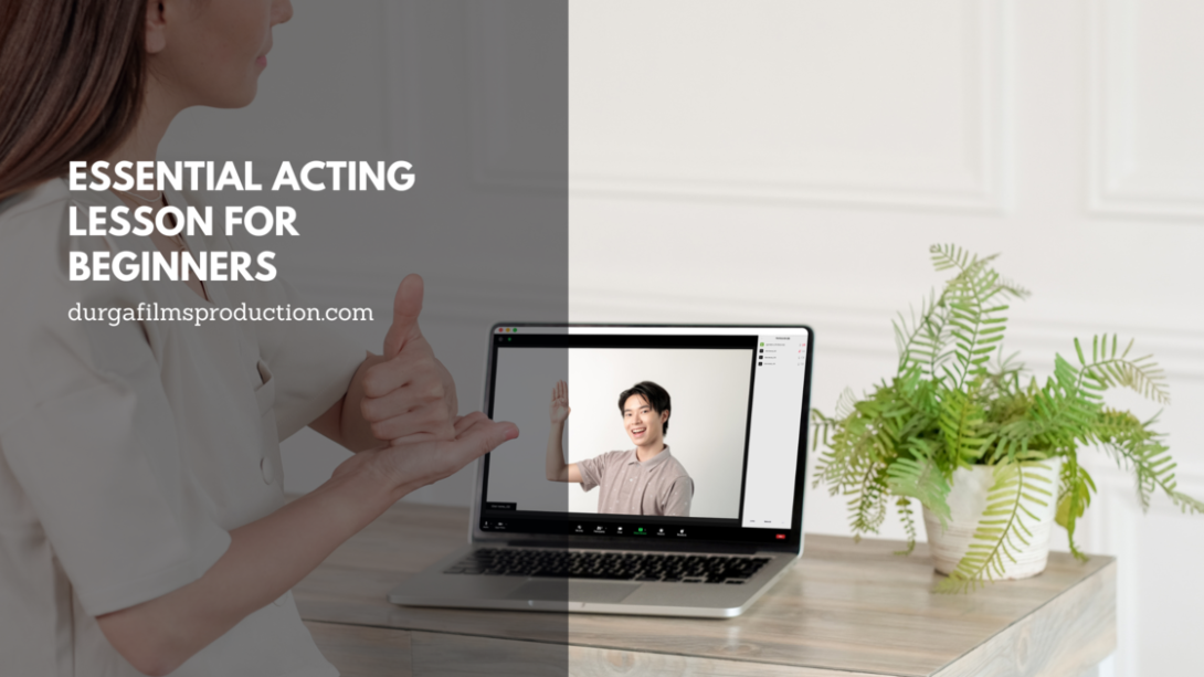 Essential Acting Lesson for Beginners - DFP - Blog