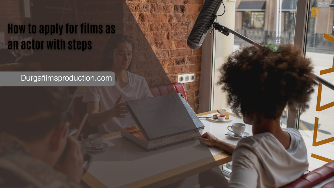 How to apply for films as an actor with steps - DFP - Blog