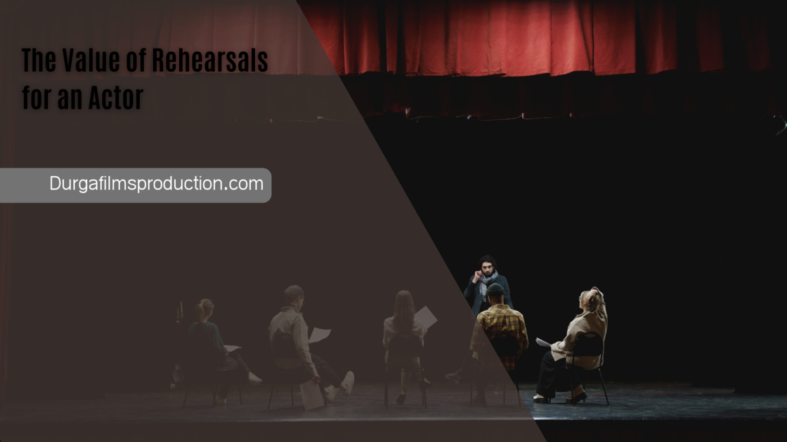 The Value of Rehearsals for an Actor - DFP - Blog